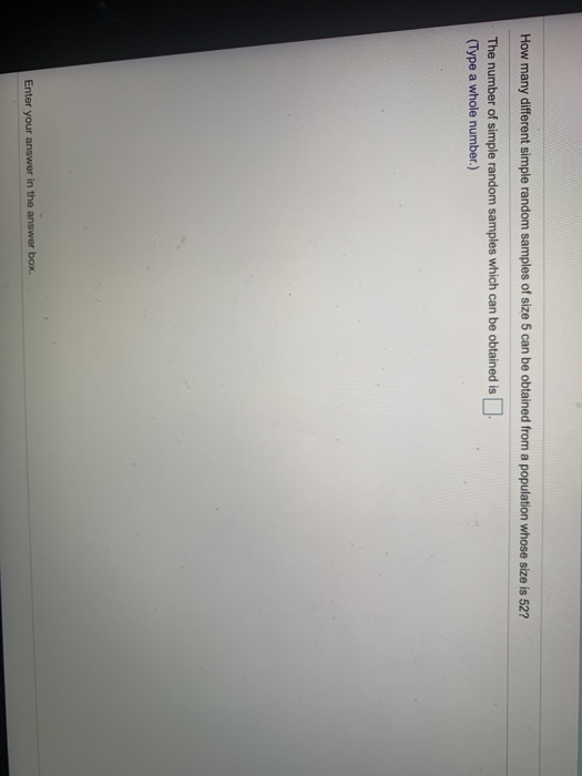 Solved How many different simple random samples of size 5 | Chegg.com