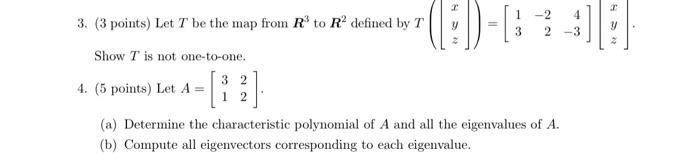Solved 3. (3 points) Let T be the map from R3 to R2 defined | Chegg.com