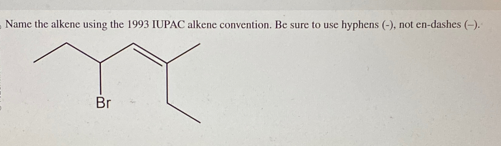 Solved Name the alkene using the 1993 ﻿IUPAC alkene | Chegg.com