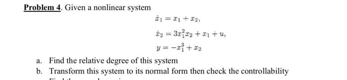 Solved Problem 4. Given a nonlinear system | Chegg.com