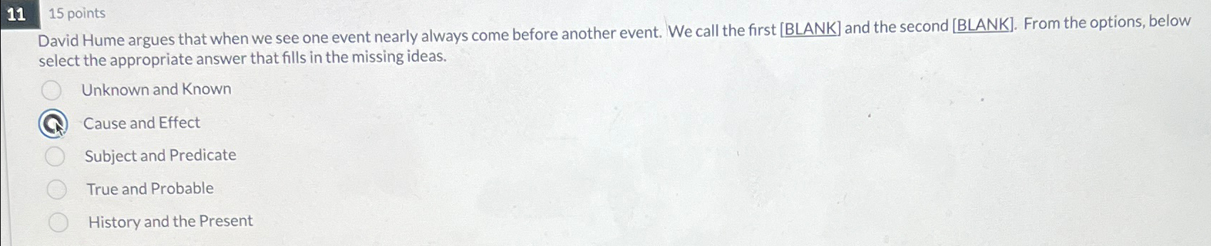 Solved 11,15 ﻿pointsDavid Hume argues that when we see one | Chegg.com