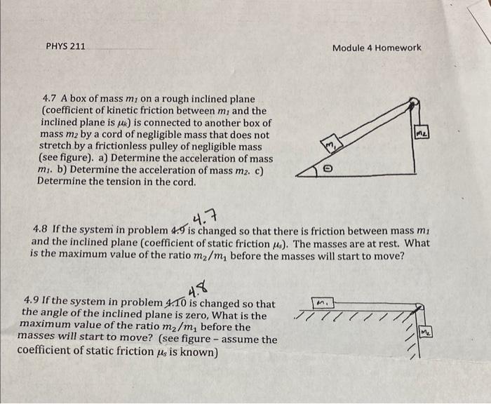 Solved PHYS 211 Module 4 Homework 4.7 A box of mass m1 on a | Chegg.com Solved PHYS 211 Module 4 Homework 4.7 A box of mass m1 on a | Chegg.com