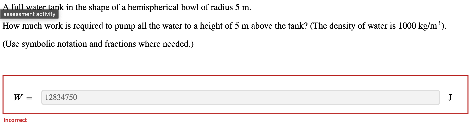 Solved A full water tank in the shape of a hemispherical | Chegg.com