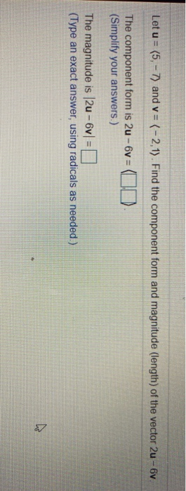 Solved Let u = (5.-7) and v = (-2.1). Find the component | Chegg.com