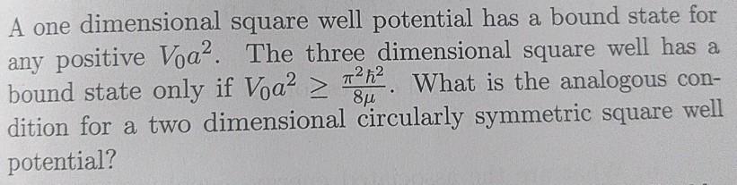 Solved A one dimensional square well potential has a bound | Chegg.com