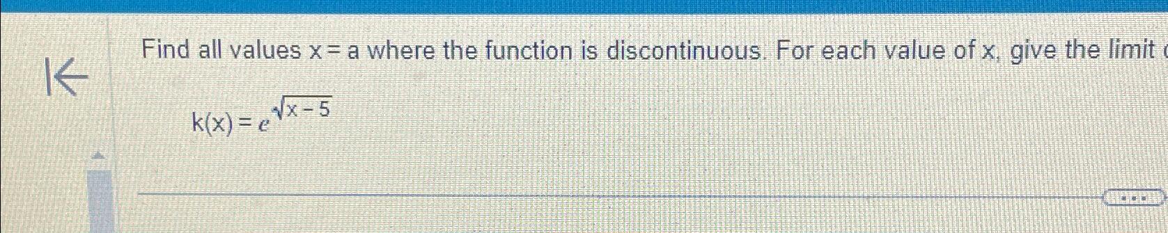 Solved Find all values x= ﻿a where the function is | Chegg.com