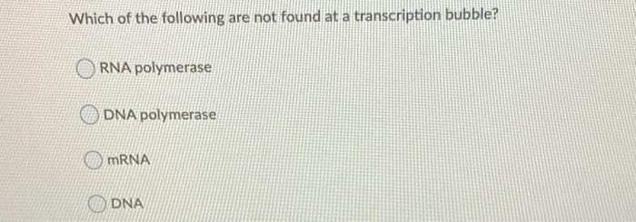 Solved Which of the following are not found at a | Chegg.com