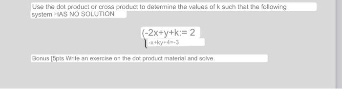Solved Use the dot product or cross product to determine the | Chegg.com