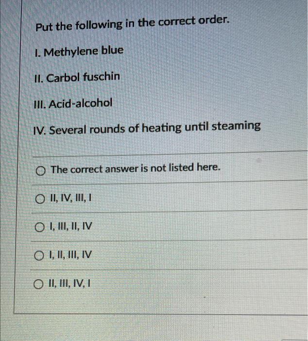 Solved Put the following in the correct order. 1. Methylene | Chegg.com