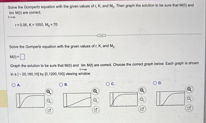 Solved Solve the Gompertz equation with the given values of | Chegg.com