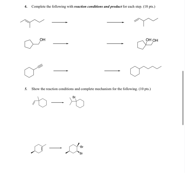 Solved 4. Complete the following with reaction conditions | Chegg.com