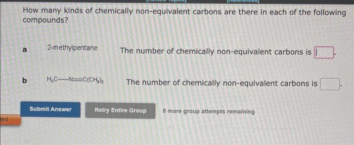 Solved How many kinds of chemically non-equivalent carbons | Chegg.com