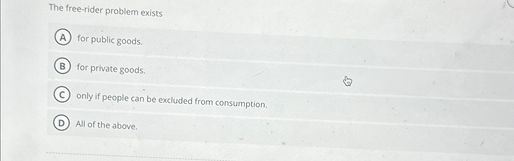 Solved The free-rider problem existsfor public goods.for | Chegg.com