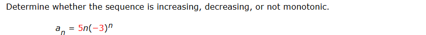 Solved Determine whether the sequence is ﻿increasing, | Chegg.com