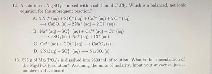 Solved 12) A solution of Na2SO4 is mixed with a solution of | Chegg.com