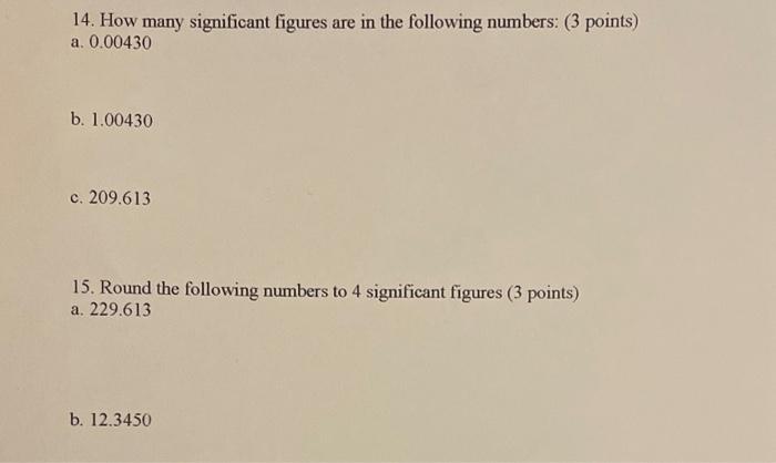 Solved 14. How many significant figures are in the following | Chegg.com