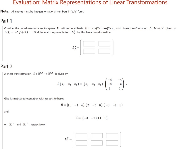 Solved Evaluation: Matrix Representations of Linear | Chegg.com