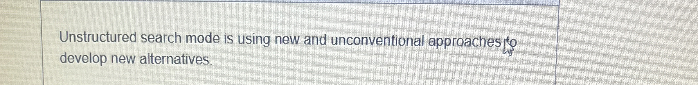 Solved Unstructured search mode is using new and | Chegg.com