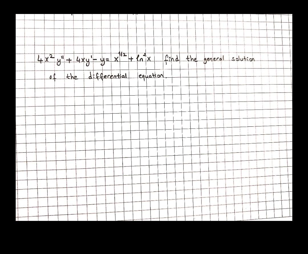 Solved 4x² " + 4xy '- y = x ² + x find the general solution | Chegg.com