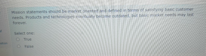 Solved Mission statements should be market oriented and | Chegg.com