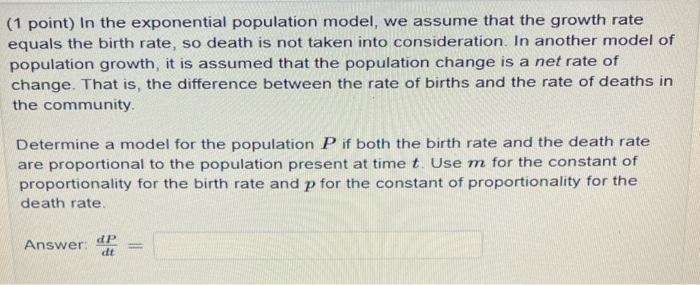 Solved (1 point) In the exponential population model, we | Chegg.com