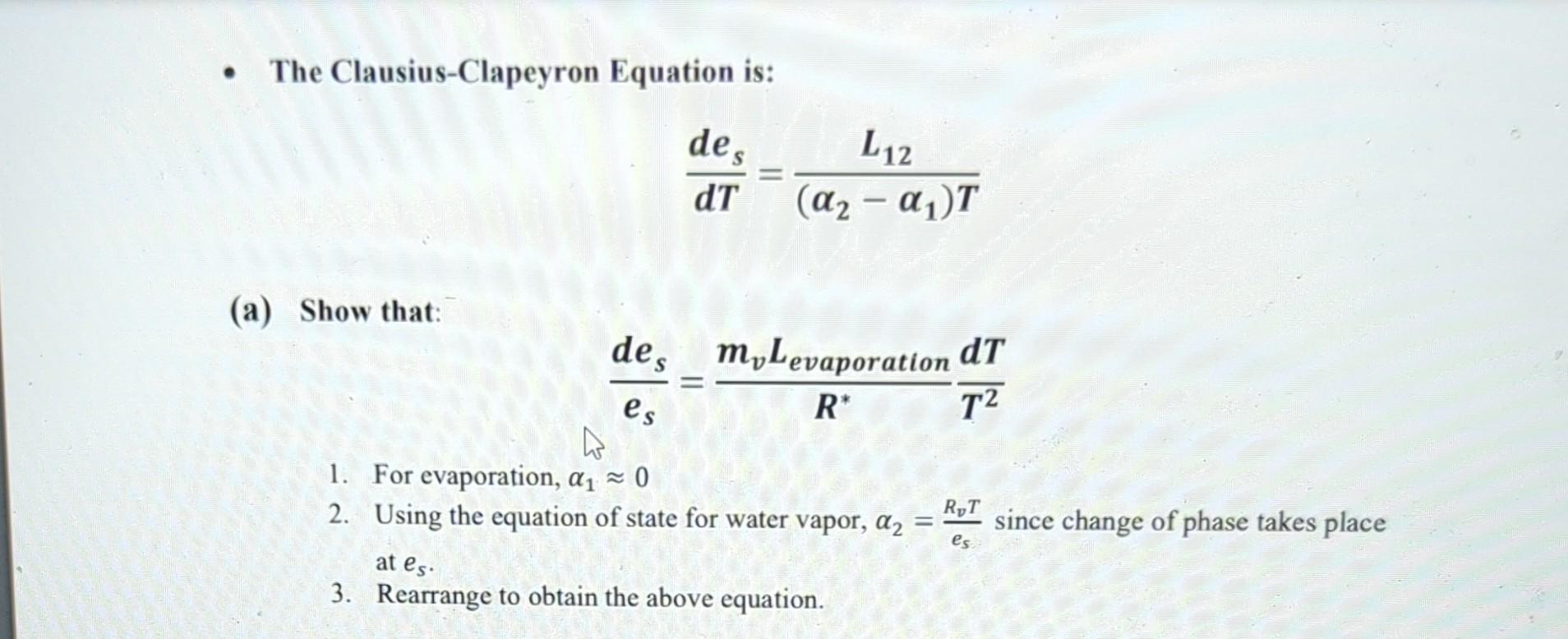 Solved - The Clausius-Clapeyron Equation is: | Chegg.com