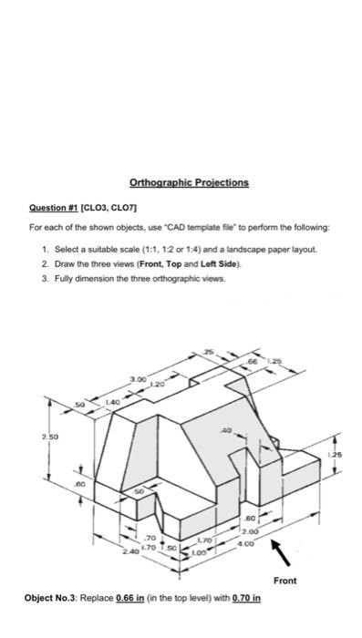 Solved Orthographic Projections Question #1 (CLO3, CLOT) For | Chegg.com