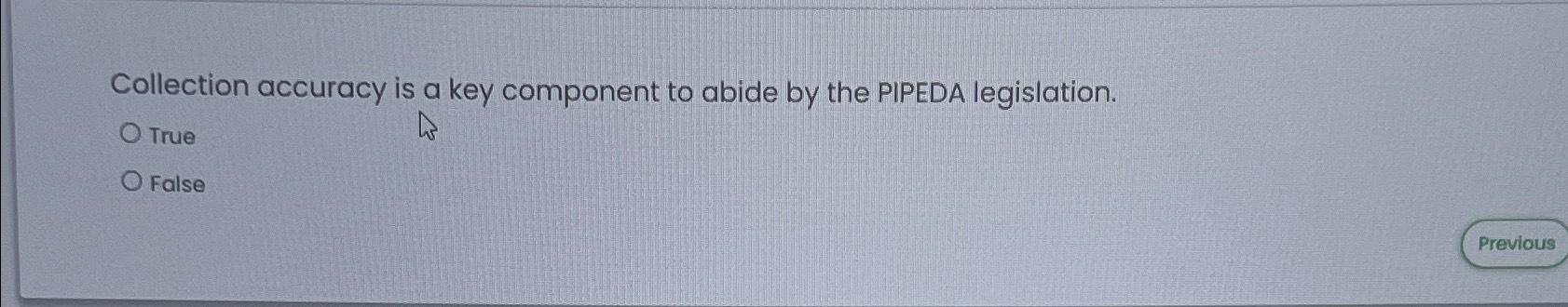 Solved Collection accuracy is a key component to abide by | Chegg.com
