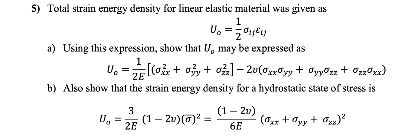Solved Total strain energy density for linear elastic | Chegg.com