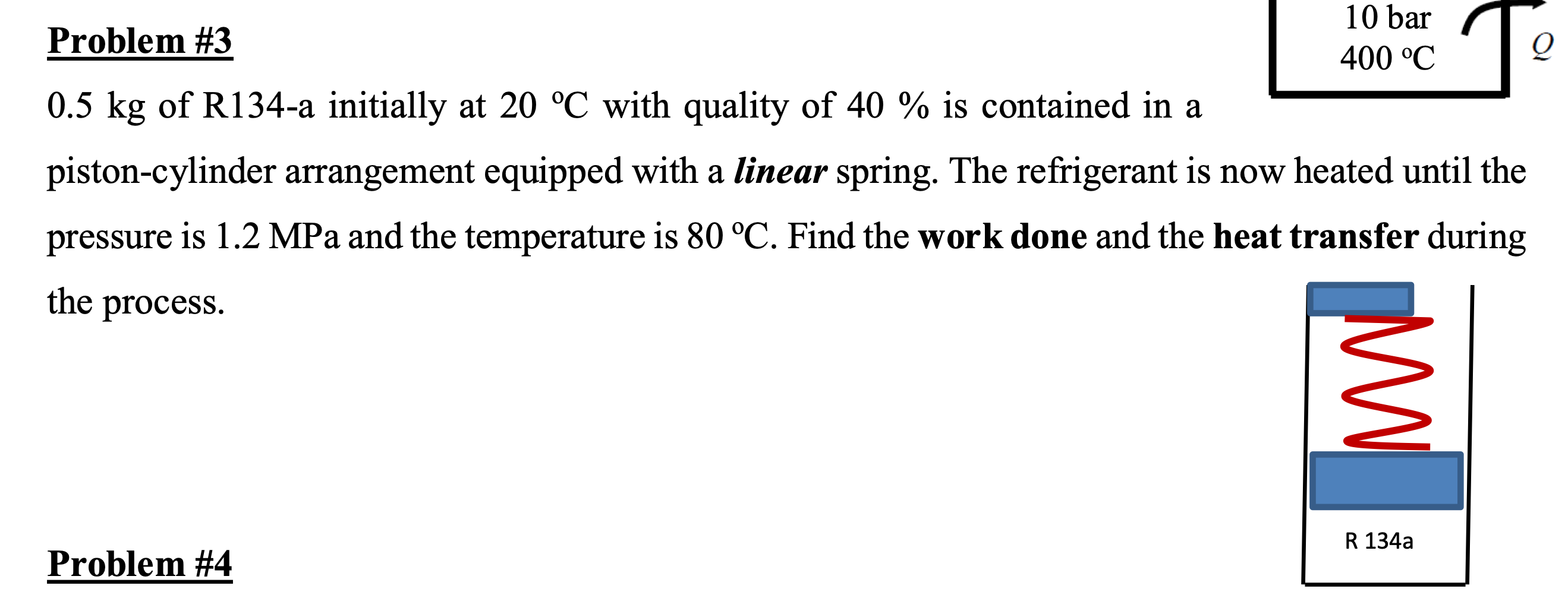 Solved Problem #30.5 ﻿kg of R134-a initially at 20°C ﻿with | Chegg.com