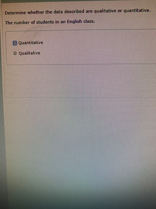 Solved Determine whether the data described are qualitative | Chegg.com