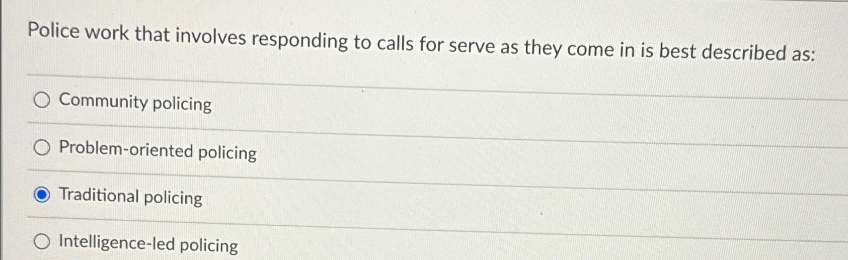 Solved Police work that involves responding to calls for | Chegg.com