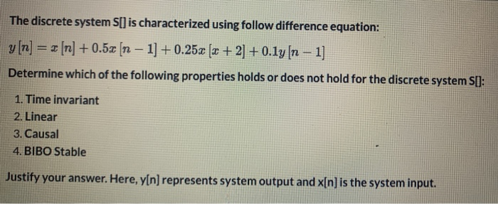 Solved The discrete system S[] is characterized using follow | Chegg.com