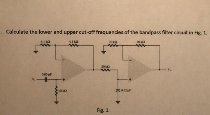 Solved Calculate the lower and upper cut-off frequencies of | Chegg.com