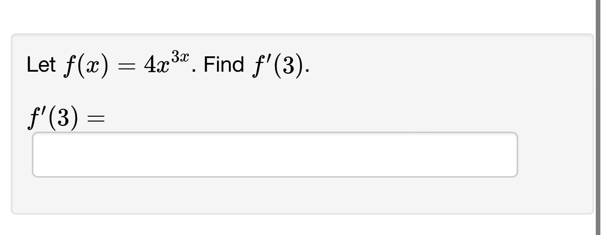 Solved Let f(x)=4x3x. ﻿Find f'(3).f'(3)= | Chegg.com