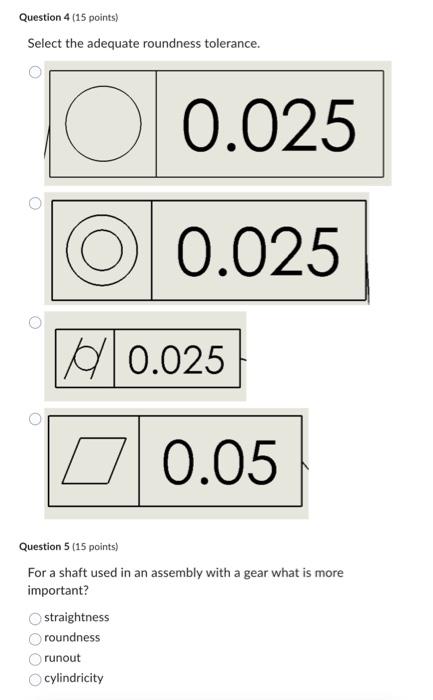 Solved Select the adequate roundness tolerance. Question 5 | Chegg.com