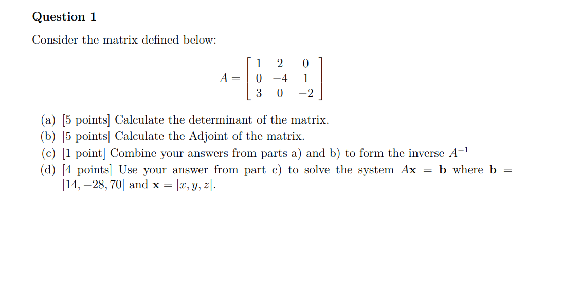 Solved Question 1Consider the matrix defined | Chegg.com