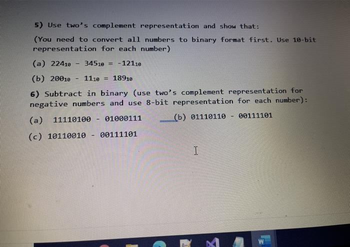 Solved 5) Use two's complement representation and show that: | Chegg.com