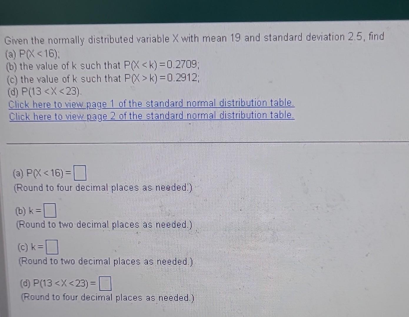 Solved Given the normally distributed variable X with mean | Chegg.com