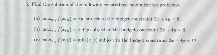 Solved 5. Find the solution of the following constrained | Chegg.com