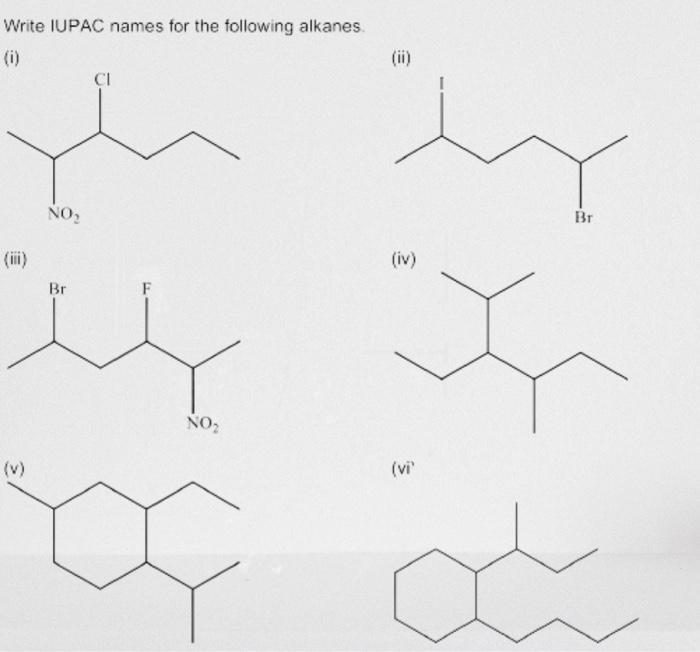 Solved Write IUPAC names for the following alkanes. (i) | Chegg.com