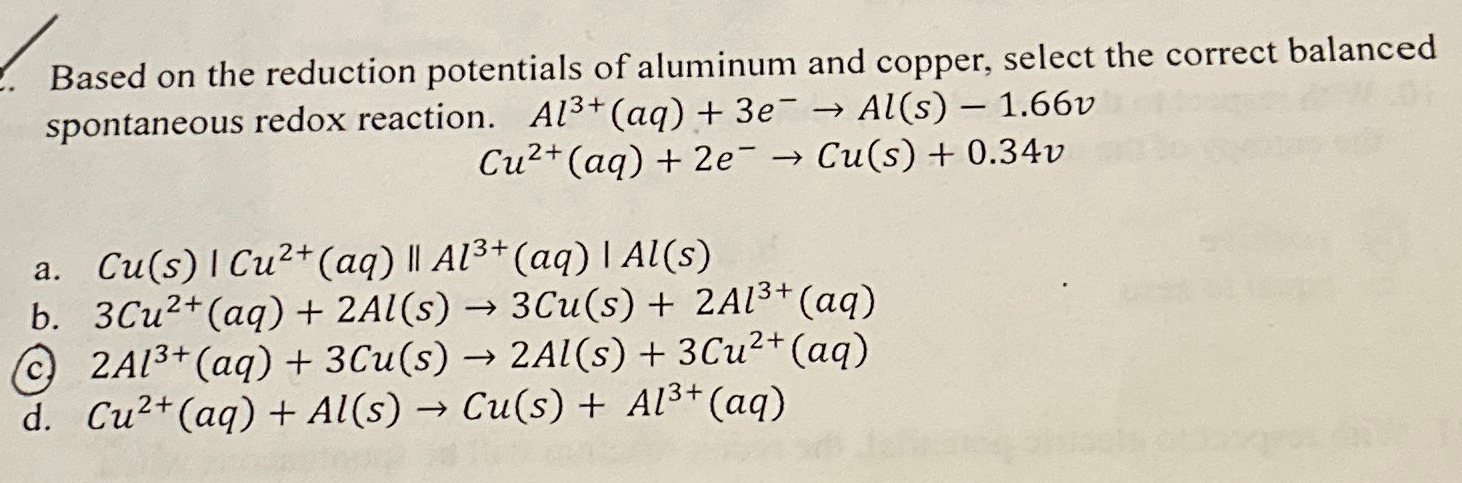Solved Based on the reduction potentials of aluminum and | Chegg.com