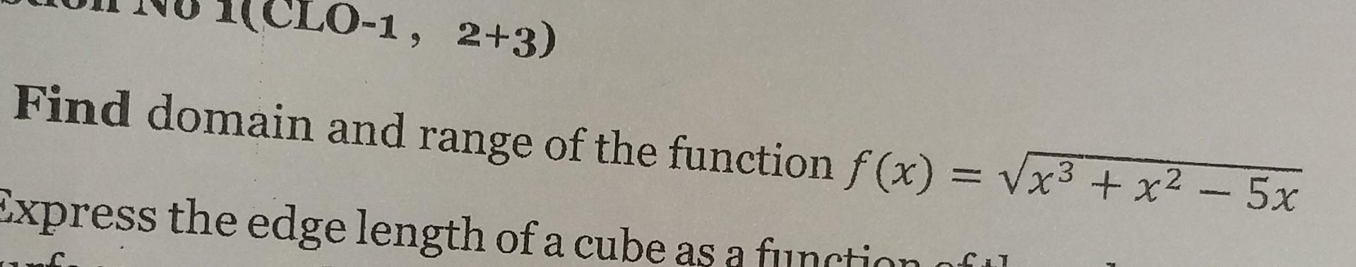 Solved Find Domain And Range Of The Function F X X3 X2−5x