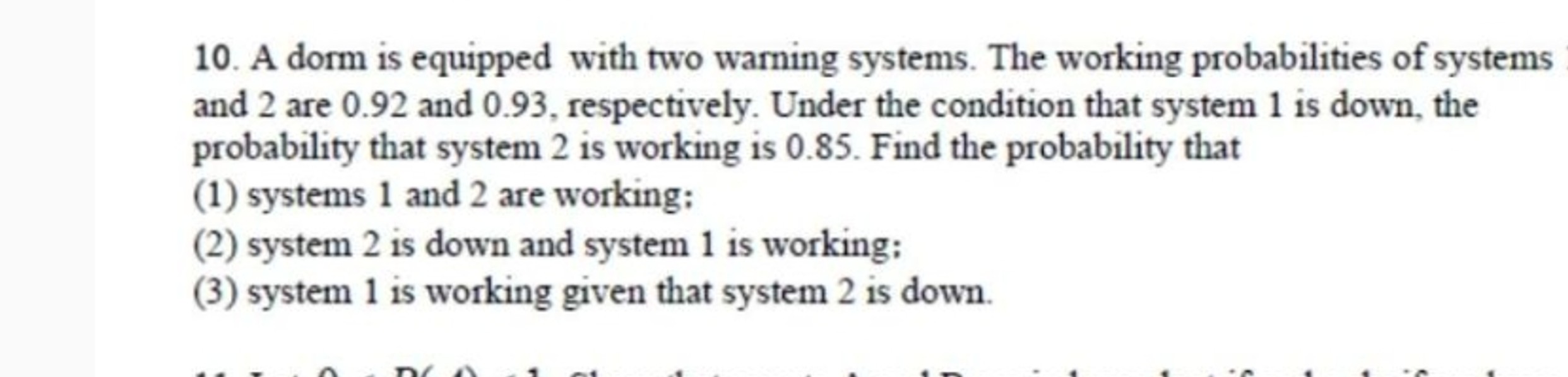 Solved A dorm is equipped with two warning systems. The | Chegg.com