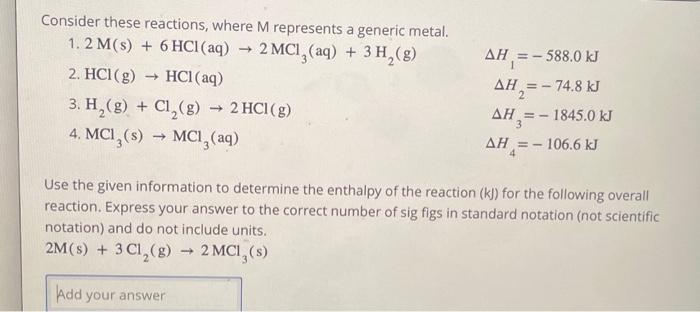 Solved 1. 2M(s)+6HCl(aq)→2MCl3(aq)+3H2( g)ΔH1=−588.0 kJ 2. | Chegg.com
