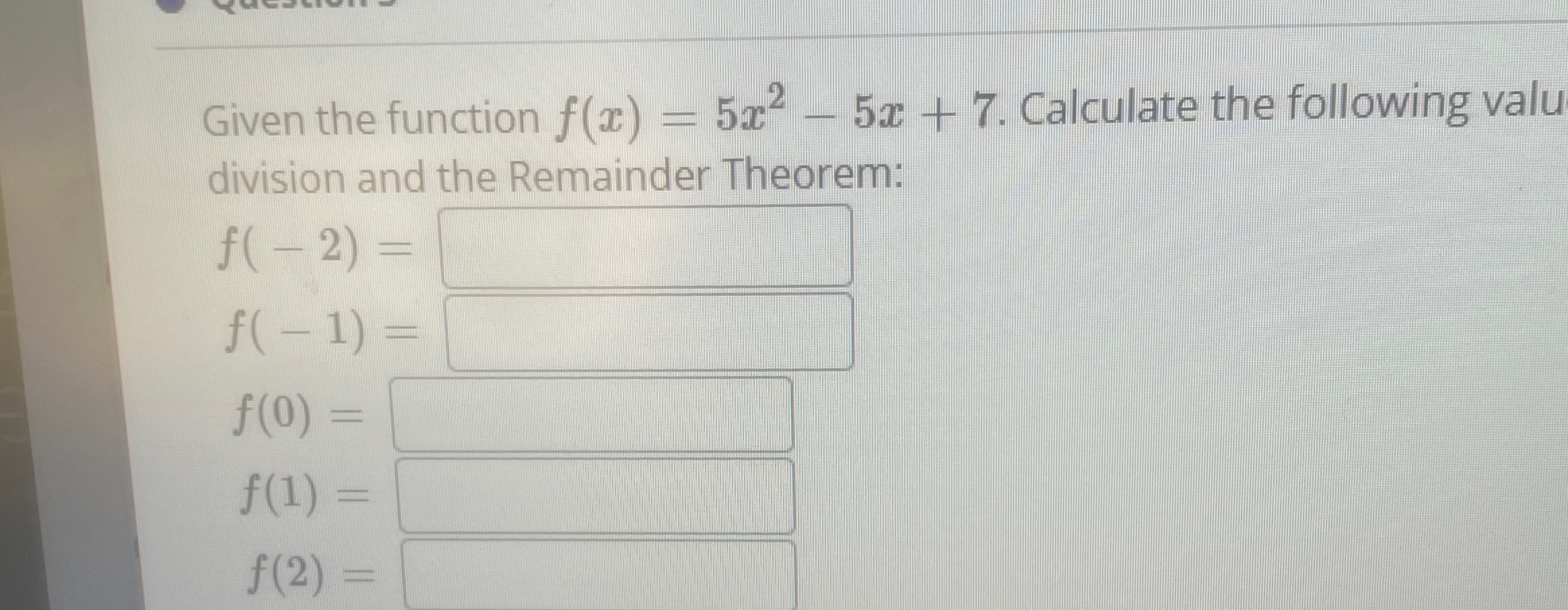 Solved Given the function f(x)=5x2-5x+7. ﻿Calculate the | Chegg.com
