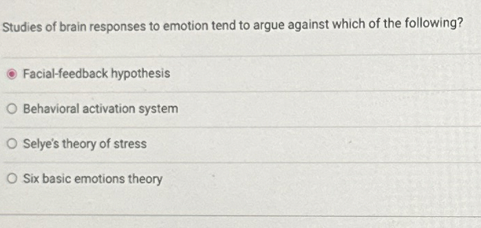 Solved Studies of brain responses to emotion tend to argue | Chegg.com
