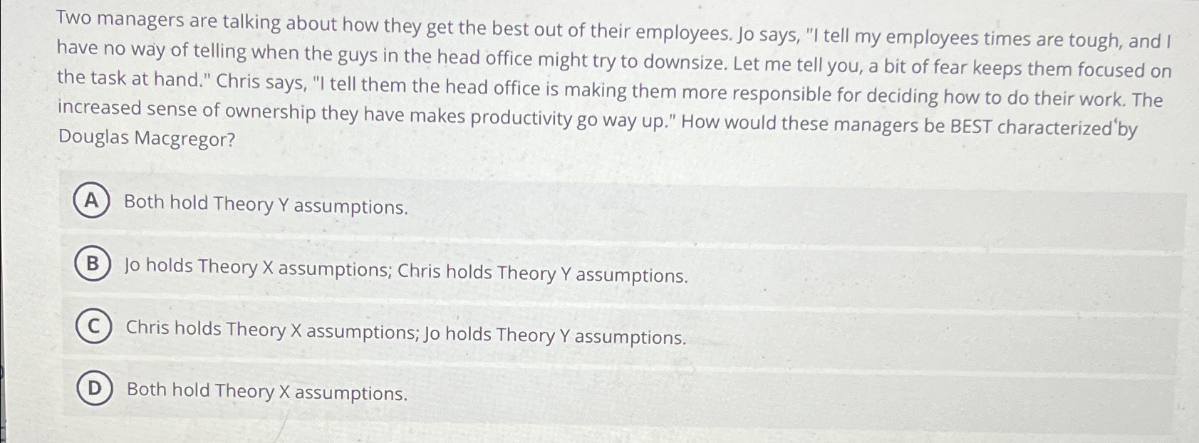 Solved Two managers are talking about how they get the best | Chegg.com