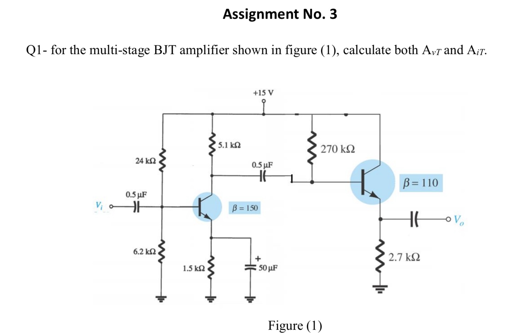 Solved Assignment No. 3Q1- ﻿for the multi-stage BJT | Chegg.com