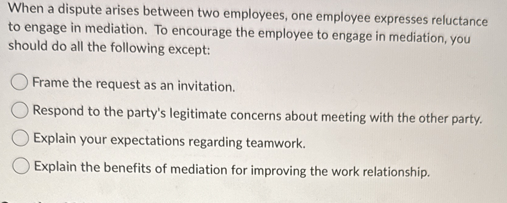 Solved A common ground rule for mediation is to encourage | Chegg.com